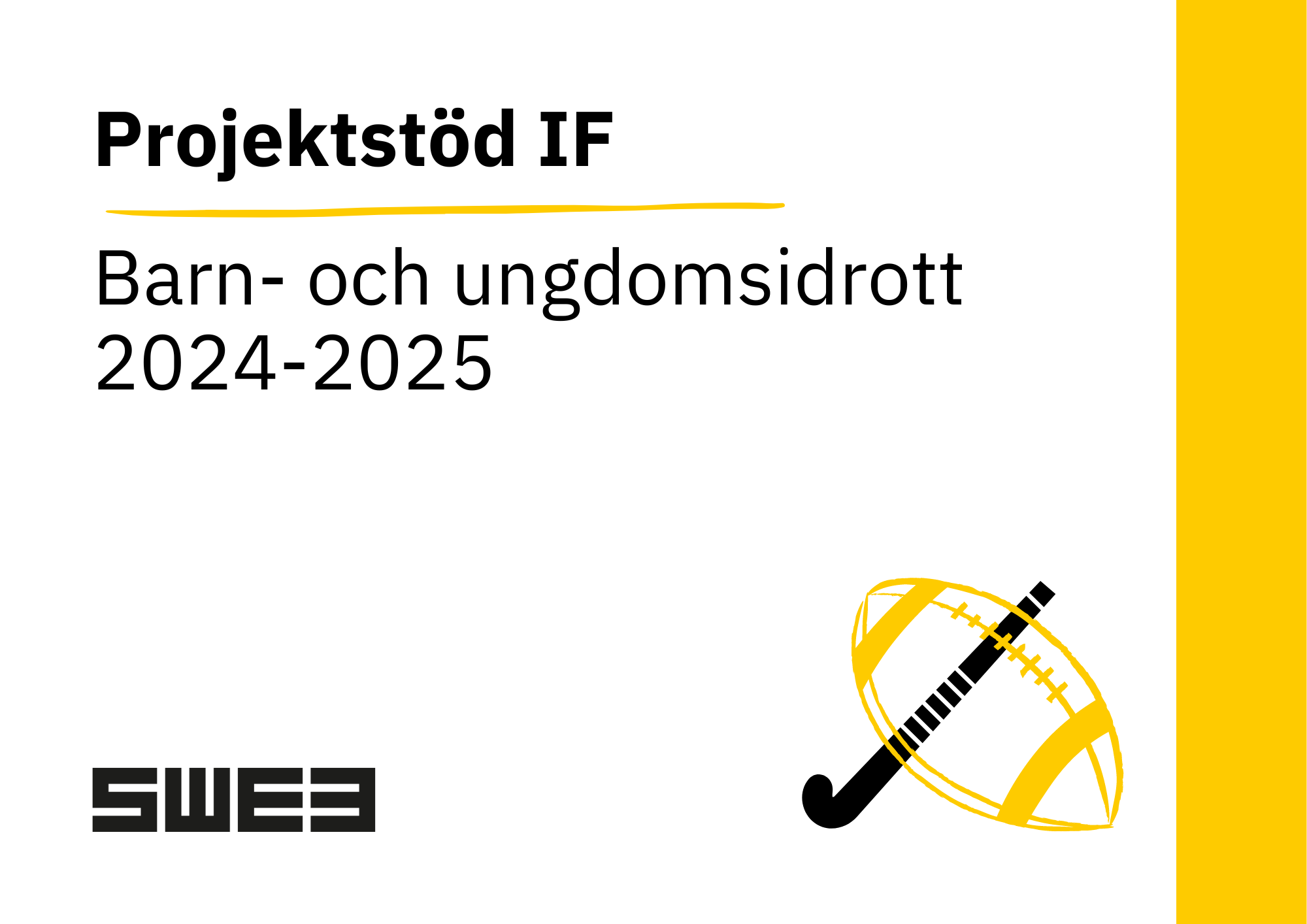 Projektstöd IF Barn- och ungdomsidrott - ansök nu - SWE3